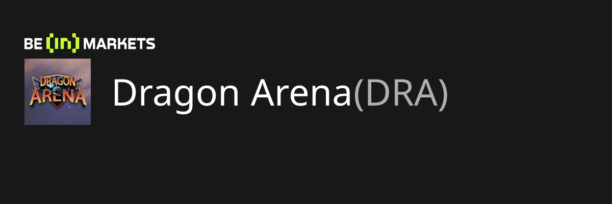 Dragon Arena (DRA) 価格, 時価総額, 図表およびファンダメンタルズ情報 - BeInCrypto Japan