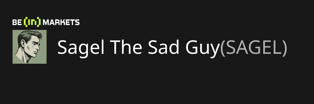 Sagel The Sad Guy (SAGEL) 価格, 時価総額, 図表およびファンダメンタルズ情報 - BeInCrypto Japan